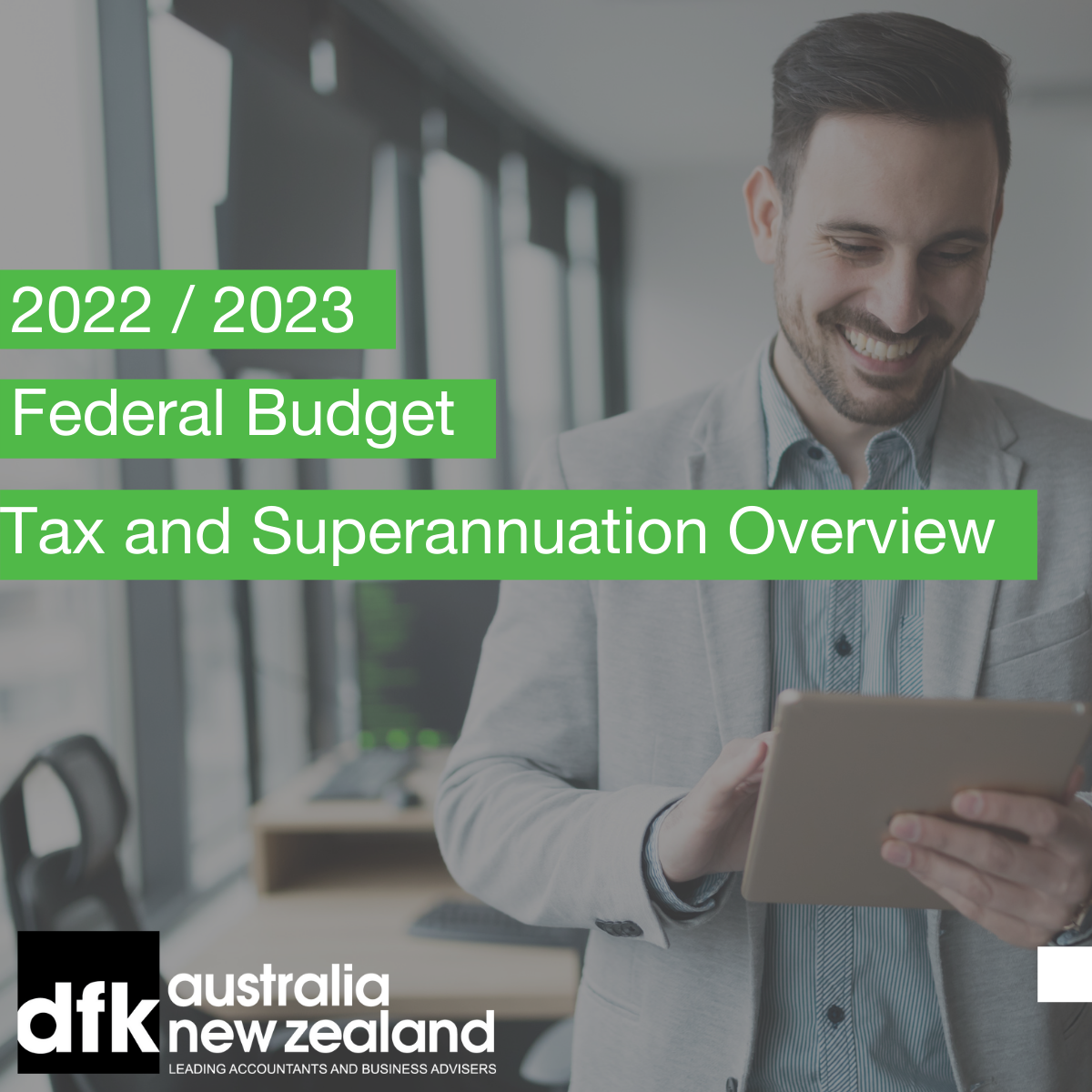 DFK ANZ Tax and Superannuation Overview - Federal Budget 2022 | DFKANZ